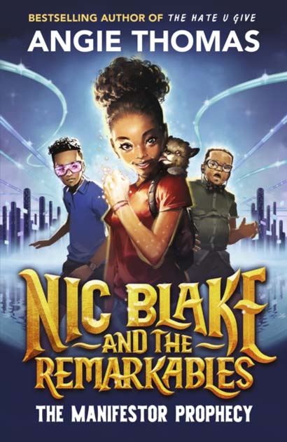Buy Nic Blake and the Remarkables: The Manifestor Prophecy